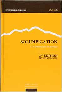 Solidification, Second Edition (Materials): Dantzig, Jonathan, Rappaz ...