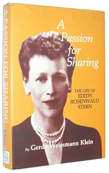 A Passion for Sharing: The Life of Edith... book by Gerda Weissmann Klein