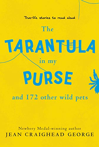 The Tarantula in My Purse and 172 Other Wild Pets: True-Life Stories to ...