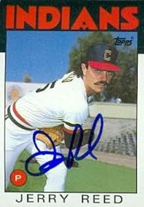 Jerry Reed autographed Baseball Card (Cleveland Indians) 1986 Topps ...