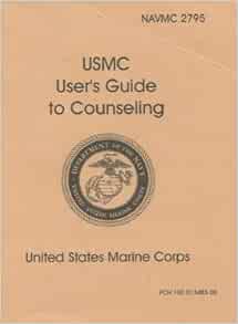 United States Marine Corps User's Guide to Counseling, NAVMC 2795 ...