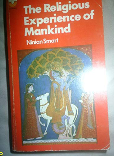 The Religious Experience of Mankind: Smart, Ninian: 9780024121301: Amazon.com: Books