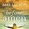 Before Amen: The Power of a Simple Prayer: Lucado, Max: 9780718078126 ...