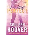 Finding Perfect: Hoover, Colleen: 9781712965382: Amazon.com: Books