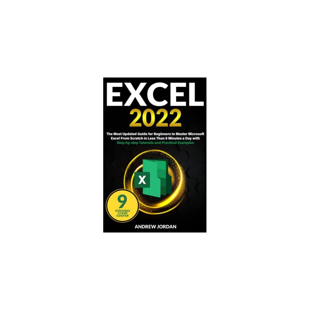 Buy Excel: The Most Updated Guide for Beginners to Master Microsoft Excel From Scratch in Less ...