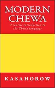 Modern Chewa: A concise introduction to the Chewa language (Chewa ...
