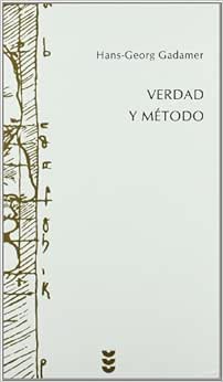 Verdad Y Metodo I/ Truth And Method I : Gadamer, Hans-Georg: Amazon.com ...