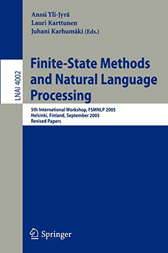 Finite State Methods And Natural Language Processing 5th International Workshop Fsmnlp 2005