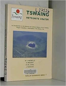 Tswaing Meteorite Crater: An introduction to the natural and cultural ...