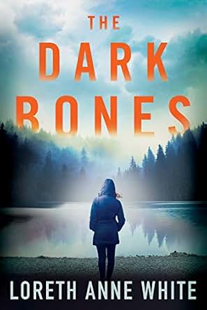 The Dark Bones (A Dark Lure novel) - Kindle edition by Loreth Anne ...