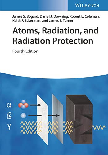 Atoms, Radiation, and Radiation Protection: 9783527413522: Medicine ...