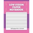Low Vision Paper Notebook: Bold Line White Paper For Low Vision ...