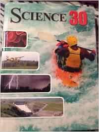 Science 30 (Alberta): Alberta Education: 9780774128919: Books - Amazon.ca