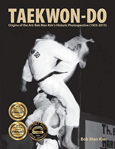 Taekwon-Do: Origins of the Art: Bok Man Kim's Historic Photospective ...