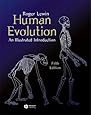 Human Evolution: An Illustrated Introduction: Amazon.co.uk: Roger Lewin: 8580000864434: Books