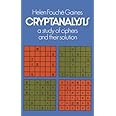 Cryptanalysis: A Study of Ciphers and Their Solution (Dover Brain Games): Gaines, Helen F ...