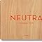 Neutra. Complete Works: Lamprecht, Barbara, Shulman, Julius, Gössel ...
