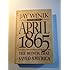 April 1865: The Month That Saved America (P.S.): Jay Winik ...