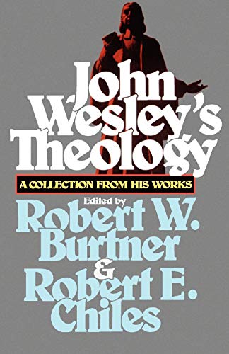 Download Now: John Wesleys Theology A Collection from His Works by ...