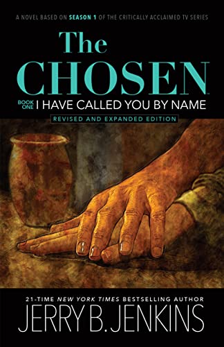 The Chosen - I Have Called You by Name: A Novel Based on Season 1 of ...