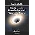Black Holes, Wormholes and Time Machines: Jim Al-Khalili: 9780750305600: Amazon.com: Books