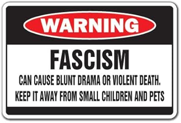 Amazon.com: SignMission Fascism Warning Aluminum Sign | Indoor/Outdoor ...