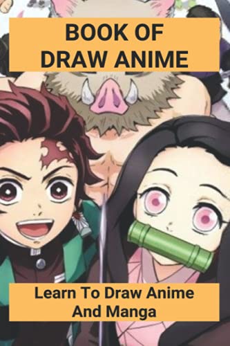 Buy Book Of Draw Anime Learn To Draw Anime And Manga How To Draw 