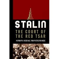Amazon.com: Stalin: The Court of the Red Tsar: 9781400042302 ...