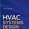 HVAC Systems Design Handbook, Fifth Edition: Haines, Roger, Myers ...