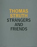 Thomas Struth: 1977-2002: Douglas Eklund, Ann Goldstein, Charles Wylie ...