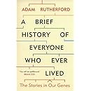 A Brief History of Everyone Who Ever Lived: The Stories in Our Genes ...