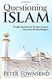 Amazon.com: Questioning Islam: Tough Questions & Honest Answers About ...