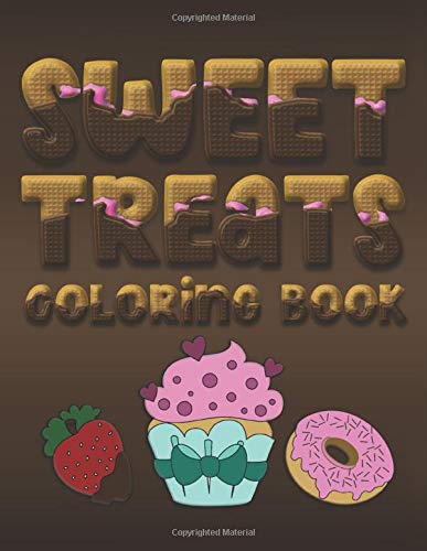 Sweet Treats Coloring Book: Yummy Color Activity Workbook for Toddlers ...
