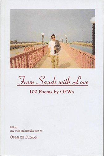 From Saudi With Love : 100 poems by OFWs: Odine de Guzman ...