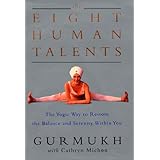 The Eight Human Talents: Restore the Balance and Serenity within You ...