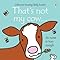 That's Not My Cow: Fiona Watt: 9780794535445: Amazon.com: Books
