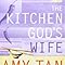 The Kitchen God's Wife: Amazon.co.uk: Amy Tan: 9780007179978: Books