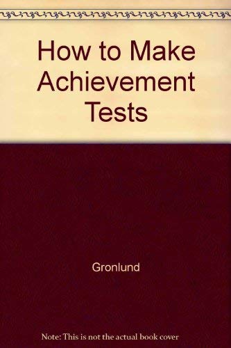 How to Make Achievement Tests and Assessments: Gronlund, Norman E ...