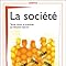 La société: Amazon.fr: Spector, Benjamin, Collectif: Livres