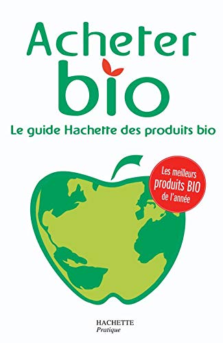 ACHETER BIO GUIDE HACHETTE DES PRODUITS BIO : COLLECTIF: Amazon.ca: Books