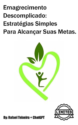 Emagrecimento Descomplicado, Estratégias Simples para Alcançar Suas ...