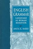 English Grammar: Language as Human Behavior (3rd Edition): Anita K ...