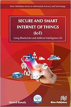 Secure and Smart Internet of Things (IoT): Using Blockchain and AI ...