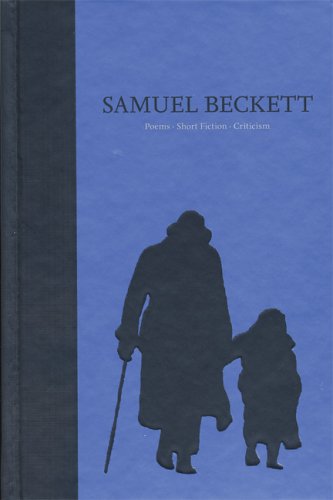 Samuel Beckett: Poems, Short Fiction, Criticism, Vol. 4: Beckett ...