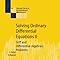 Solving Ordinary Differential Equations II: Stiff and Differential ...