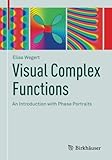 Visual Complex Analysis: Tristan Needham: 9780198534464: Amazon.com: Books