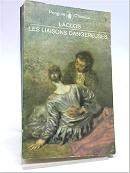 Les Liaisons Dangereuses: Amazon.co.uk: Laclos: Books