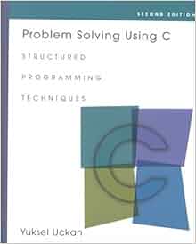 Amazon.com: Problem Solving Using C: Structured Programming Techniques ...