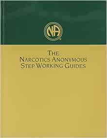 Narcotics Anonymous Step Working Guides: Naws: 9781557763709: Amazon.com: Books