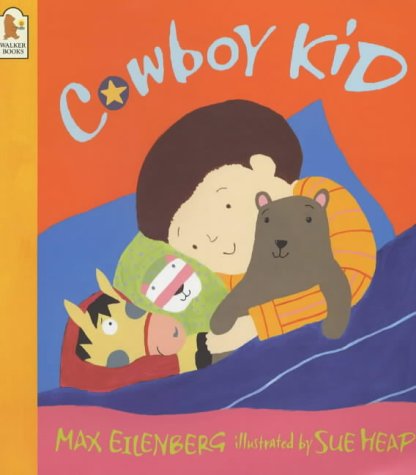 Cowboy Kid: Eilenberg, Max, Heap, Sue: 9780744582000: Amazon.com: Books